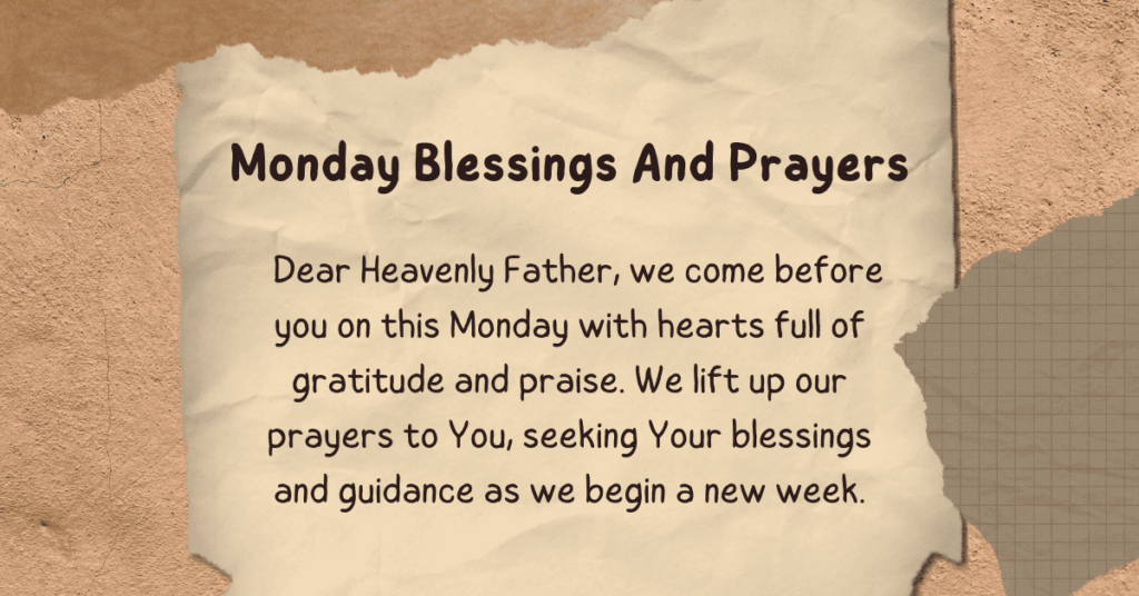 120+ Uplifting Monday Blessings and Prayers: Feel Gods Power