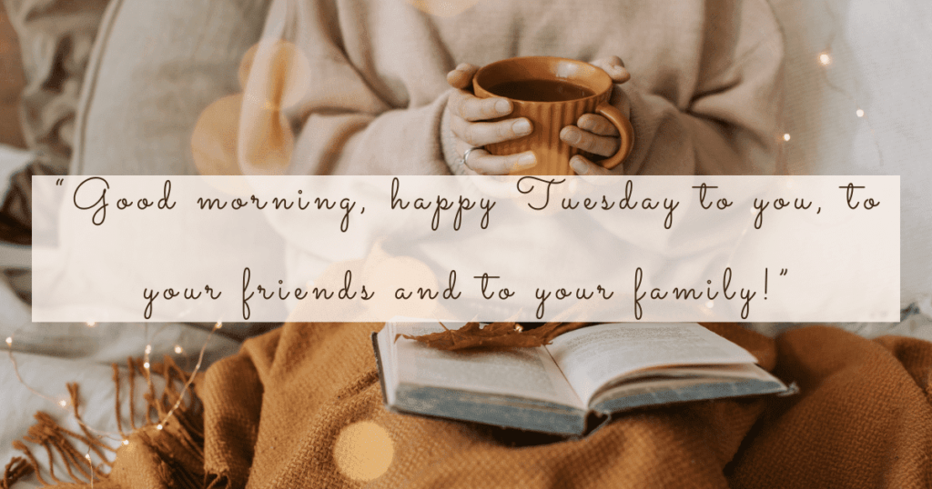 300+ Uplifting Tuesday Blessings and Prayers for Protection