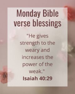 120+ Uplifting Monday Blessings and Prayers: Feel Gods Power