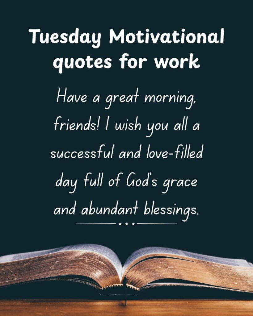 300+ Uplifting Tuesday Blessings and Prayers for Protection